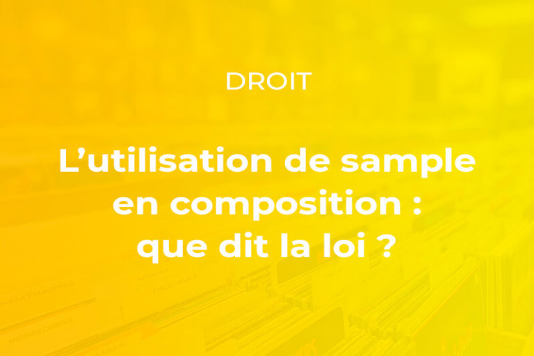 utilisation-de-sample-que-dit-la-loi - Blog Getasound
